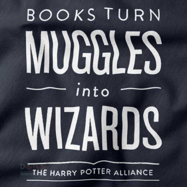 Buy Quotes Tshirt Books Turn Muggles Into Wizards | Desains