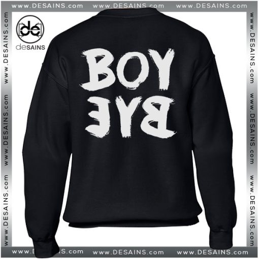 Bye Boy Sweatshirt - DESAINS STORE