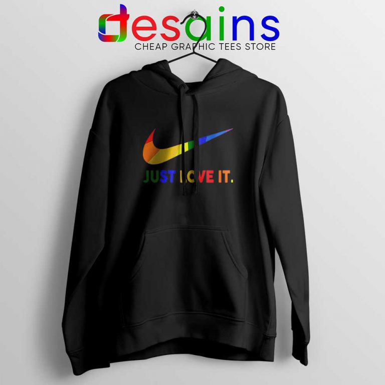Just Love It LGBT Pride Hoodie