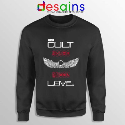 Love Album by The Cult Sweatshirt